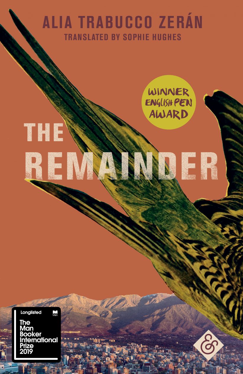 Alia Trabucco Zerán - The Remainder (Translated by Sophie Hughes ...