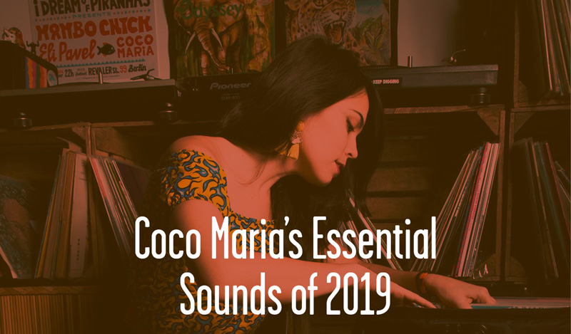 Coco Maria's Essential Sounds of 2019 | Sounds and Colours