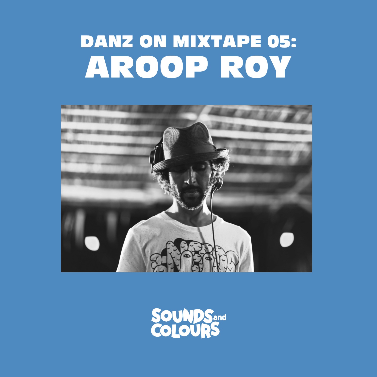 DANZ ON 05: Aroop Roy | Sounds and Colours