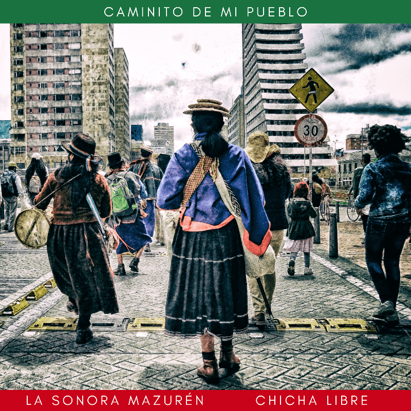 PREMIÈRE: Chicha Libre and La Sonora Mazurén Join Forces in Memory of Assassinated Indigenous ...